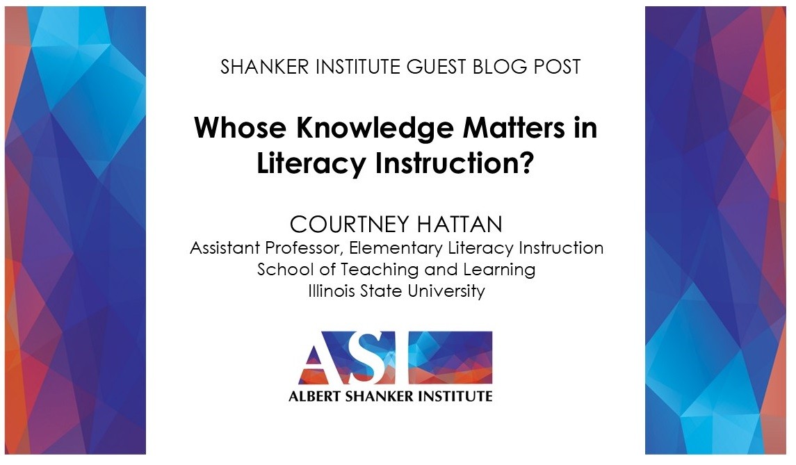 Whose Knowledge Matters in Literacy Instruction? | Shanker Institute